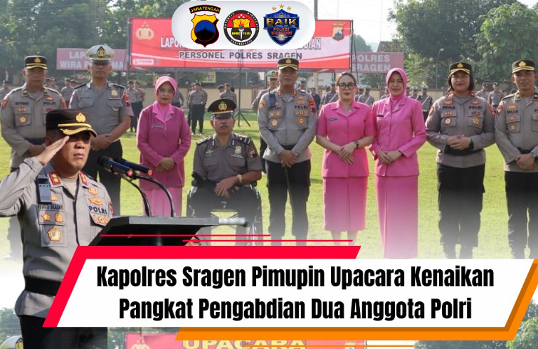 Dua Anggota Polres Sragen Naik Pangkat Pengabdian, Kapolres: Ini Bentuk Apresiasi Negara ...